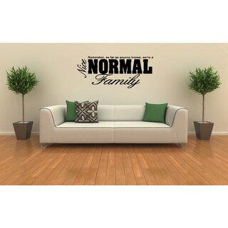 We're A Nice, Normal Family statement Wall Art Sticker Decal - Bed Bath ...