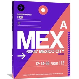 Naxart Studio 'MEX Mexico City Luggage Tag 1' Stretched Canvas Wall Art ...