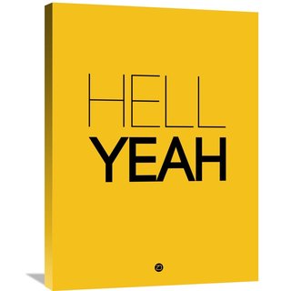 Naxart Studio 'Hell Yeah Poster 2' Stretched Canvas Wall Art - Bed Bath ...
