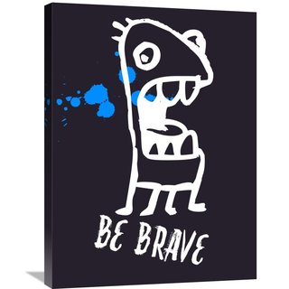 Naxart Studio 'Be Brave Poster 2' Stretched Canvas Wall Art - Bed Bath ...