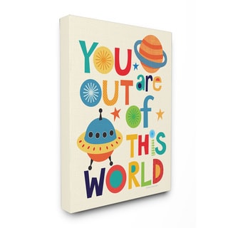 Stupell You Are Out Of This World Stretched Canvas Wall Art - Bed Bath ...
