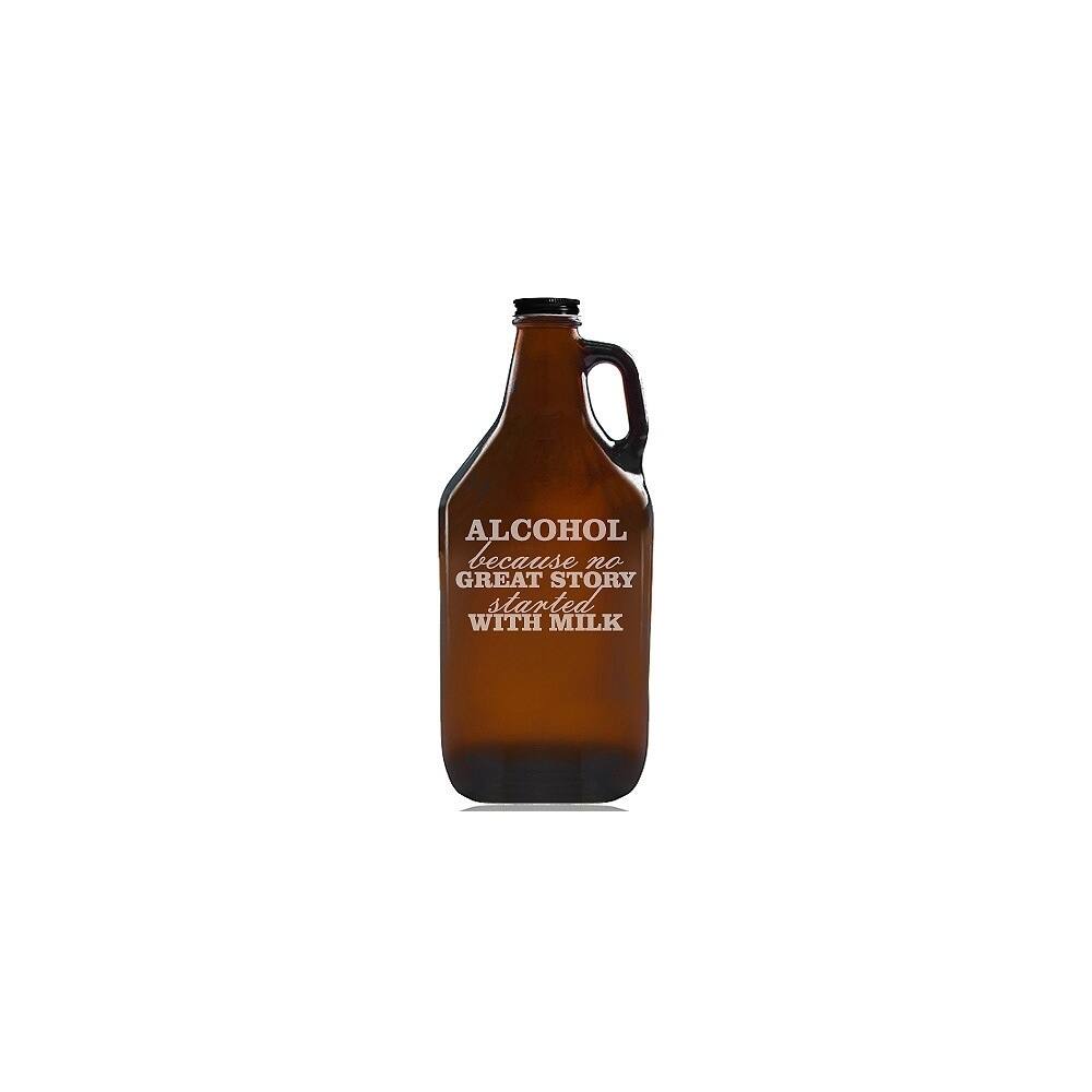 Alcohol Because No Great Story Started with Milk Beer Amber Growler ...
