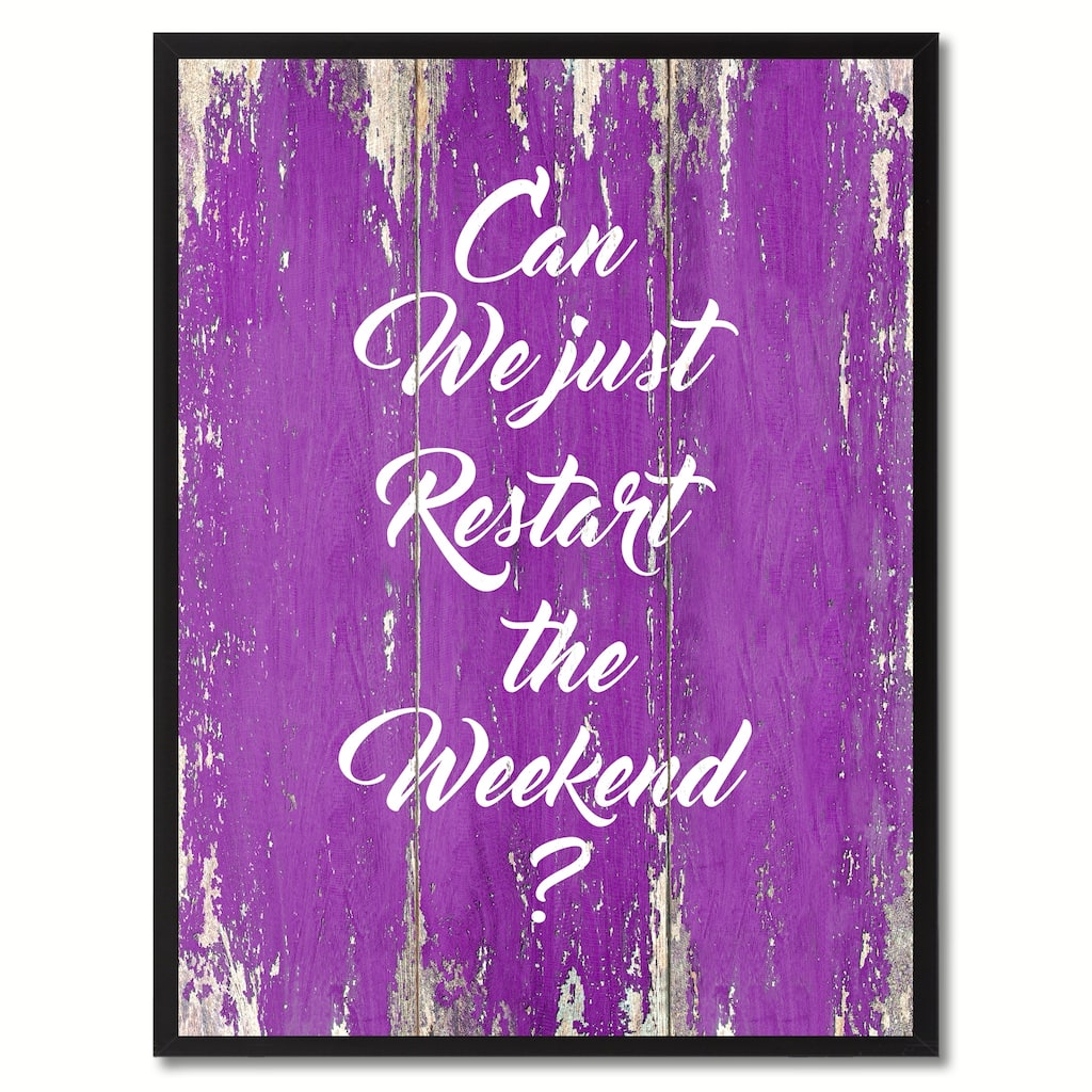 Can We Just Restart The Weekend Saying Canvas Print Picture Frame Home ...