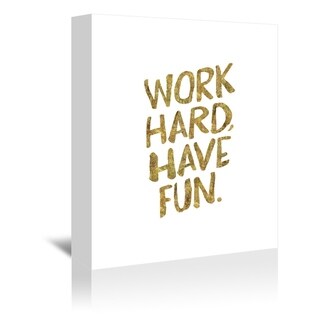 Work Hard Have Fun Gold - Wrapped Canvas Wall Art - Bed Bath & Beyond ...