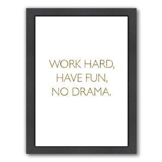Work Hard Have Fun No Drama - Framed Print Wall Art - Bed Bath & Beyond ...