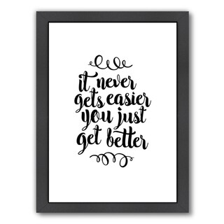 It Never Gets Easier You Just Get Better - Framed Print Wall Art - Bed ...
