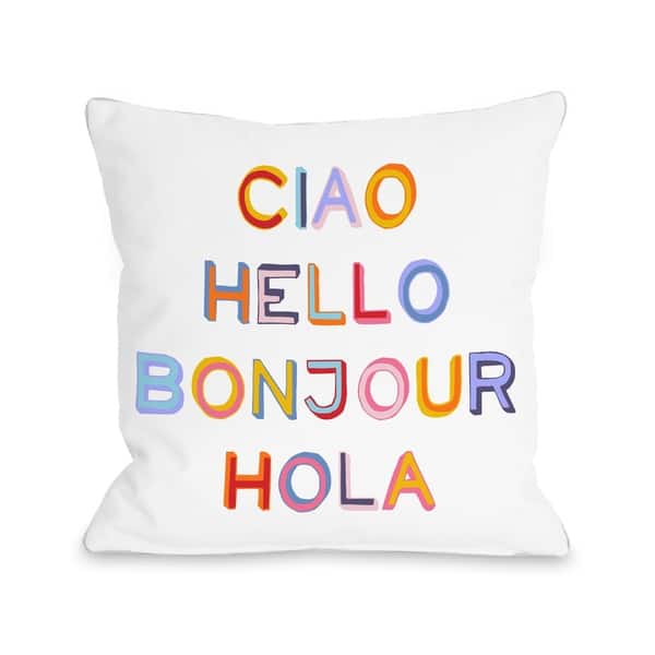 Ciao Hello Bonjour Hola - Multi Pillow by OBC - Bed Bath & Beyond ...