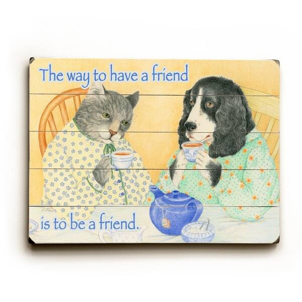 the way to have a friend - 9x12 Solid Wood Wall Decor by Paris Bottman ...