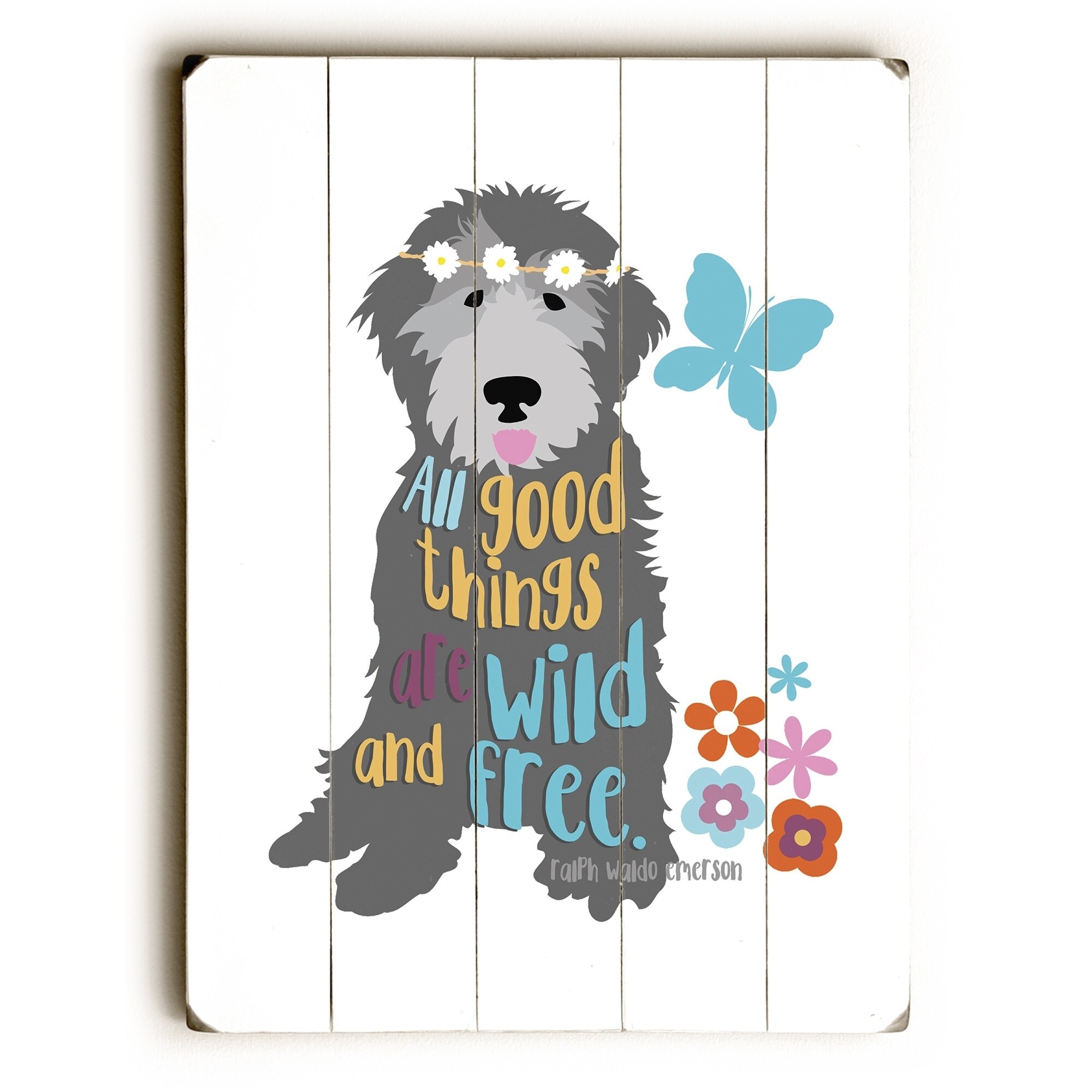 All Good Things Are Wild And Free Home Decor