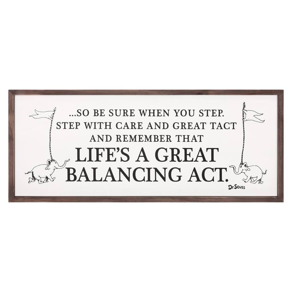 31x13 Dr. Seuss Life's A Great Balancing Act Framed Wood Wall Décor ...