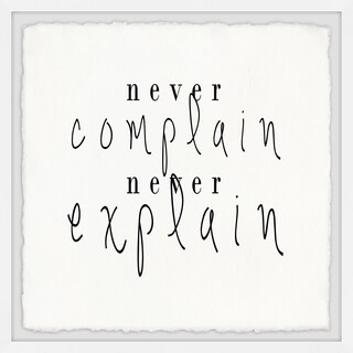 Never Complain Never Explain II' Framed Painting Print - Multi-Color ...