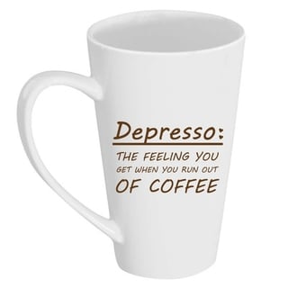 Depresso The Feeling When You Run Out Of Coffee 17 oz Tall Latte Mug ...