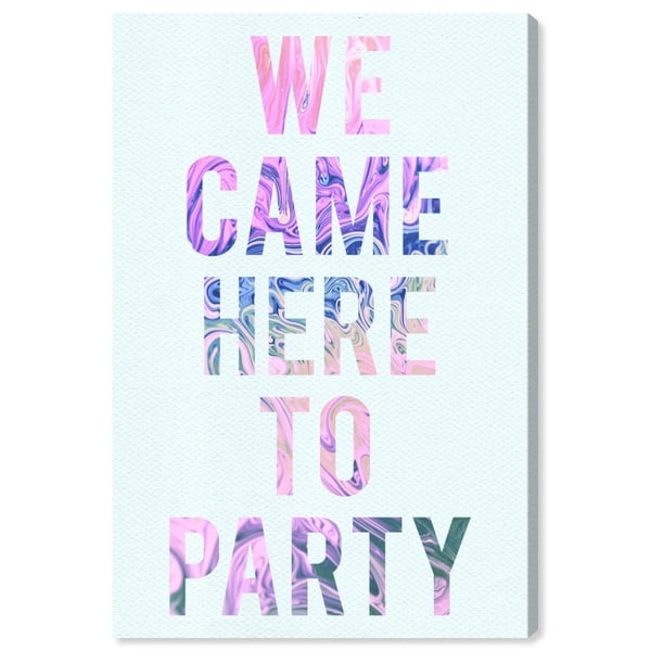 Oliver Gal 'We Came to Party ' Typography and Quotes Wall Art Canvas ...