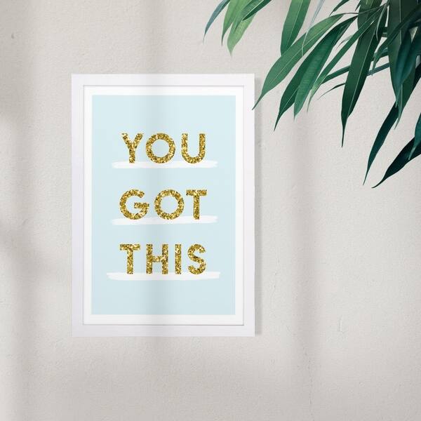 Wynwood Studio Typography and Quotes Framed Wall Art Prints 'You Got ...