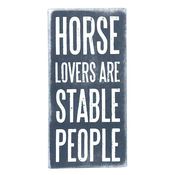 Horse Lovers Are Stable People Wood Box Sign 3" x 6" - Bed Bath ...