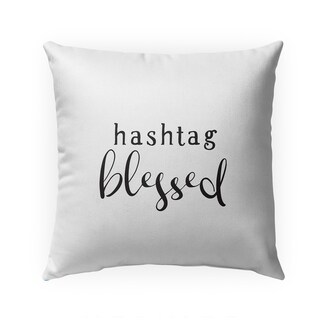 HASHTAG BLESSED Indoor|Outdoor Pillow By Kavka Designs - 18" x 18 ...