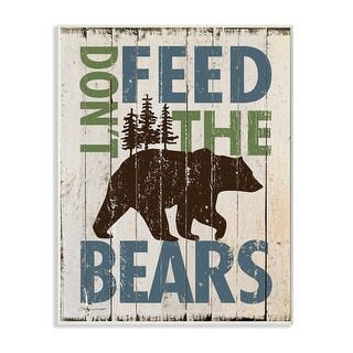 Stupell The Gray Barn 'Don't Feed The Bears' Wood Wall Art - 13 x 19 ...
