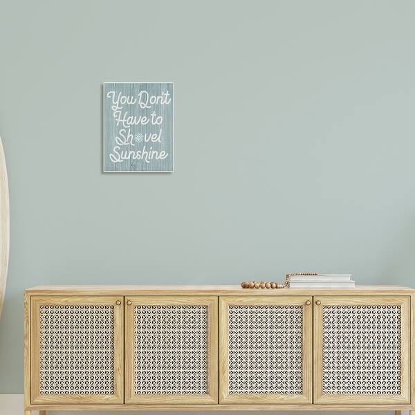 Stupell You Don't Shovel Sunshine Motivational Saying Nautical Blue ...