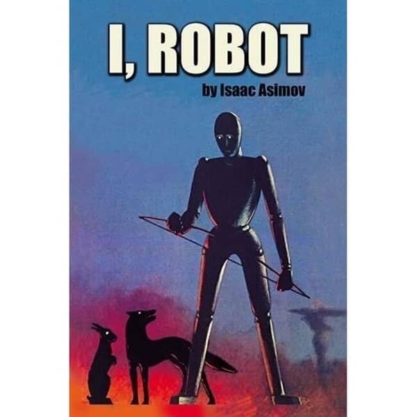 A Book Cover For One Of The Most Famous Robot Tales Ever By The Master ...