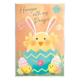 Stupell Hangin' With My Peeps Easter Egg Chicks Wall Plaque Art by ND ...