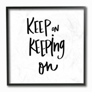 Stupell Keep on Keeping On Quote Motivational Text Framed Wall Art ...