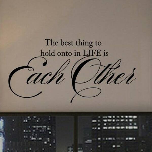 The Best Things to Hold onto in Life Is Each Other Vinyl 12" x 23 ...