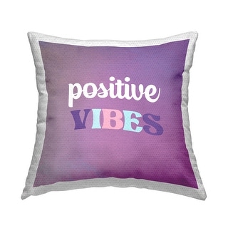 Stupell Positive Vibes Purple Phrase Printed Outdoor Throw Pillow ...