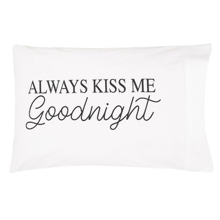 20" x 30" Always Kiss Me Goodnight Pillow - Bed Bath & Beyond - 39192652