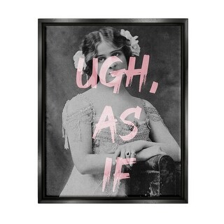 Stupell Ugh As If Vintage Woman Photo Chic Pink Typography Floater ...
