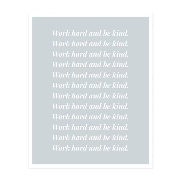 Work Hard and Be Kind Blue Typography Motivational Art Print/Poster ...