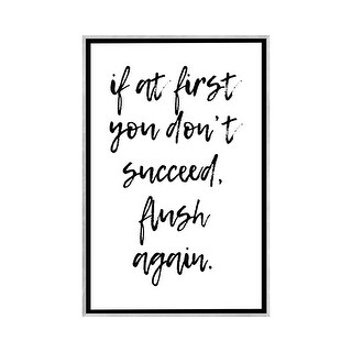 iCanvas "If At First You Dont Succeed Flush Again" by Pixy Paper Framed ...