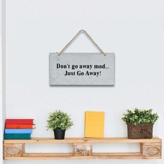 Cheungs Galvanized Wall Sign with Rope Handle "Don't go away mad Just ...