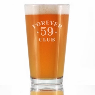 Forever 59 - Beer Pint Glass - 60th Birthday Gifts - 16 Ounce - Bed ...