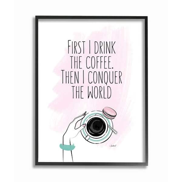 Stupell Coffee First then Conquer Inspirational Glam Quote Framed Wall ...