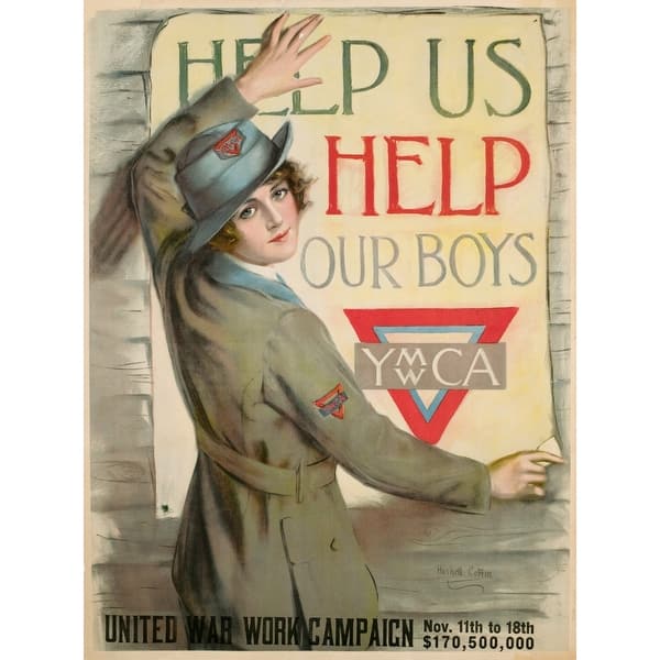 World War I Propaganda Posters YmcaYwca United War Work Campaign ...