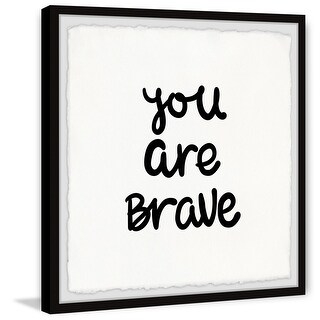 'You Are Brave' Framed Painting Print - Bed Bath & Beyond - 34070239