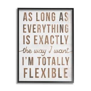 Stupell I'm Totally Flexible Funny Phrase Sassy Sarcastic Humor Framed ...