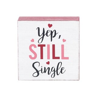 4.75" Yep Still Single Wood Block Valentines Shelf Sitter Centerpiece ...