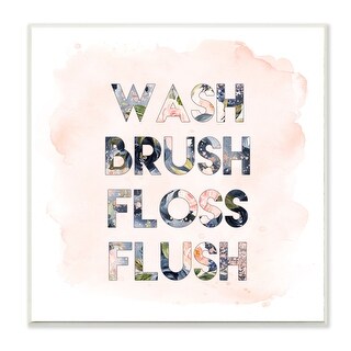 Stupell Wash Brush Floss Flush in Floral Typography Wood Wall Art,12x12 ...