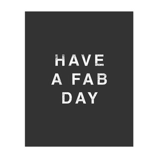 Have a Fab Day Typography Motivational Art Print/Poster - Bed Bath ...
