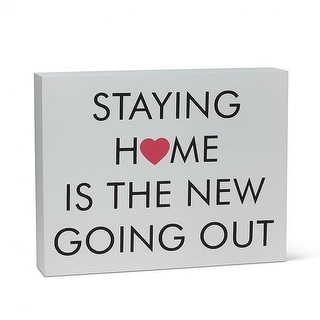 Staying Home Is The New Going Out Block Sign - Bed Bath & Beyond - 40042850