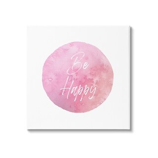 Stupell Be Happy Pink Circle Canvas Wall Art Design by Christine ...