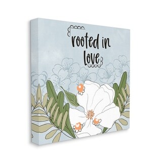 Stupell Rooted In Love Phrase Fluid Floral White Flower Canvas Wall Art ...