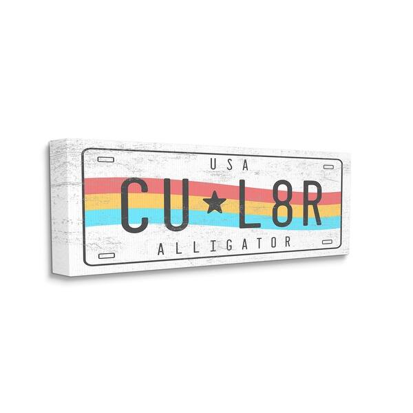 Stupell CU L8R Alligator Rainbow License Plate Humor Canvas Wall Art ...