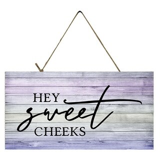 Hey Sweet Cheeks Printed Handmade Wood Sign 10" x 5" - Bed Bath ...