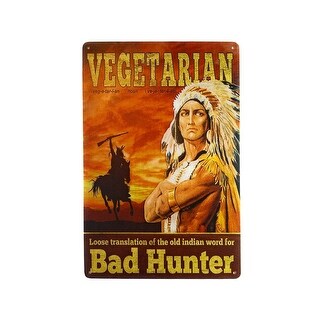 Vegetarian Is Indian For Bad Hunter Eat Beef Tin Sign 8" x 12" - 8" x ...