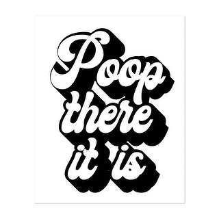 Poop There It Is Retro Font Typography Bathroom Art Print/Poster - Bed ...