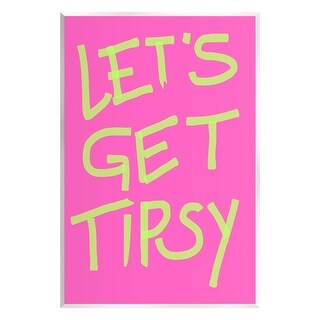 Stupell Vivid Let's Get Tipsy Wall plaque Art design by House of Lulu ...