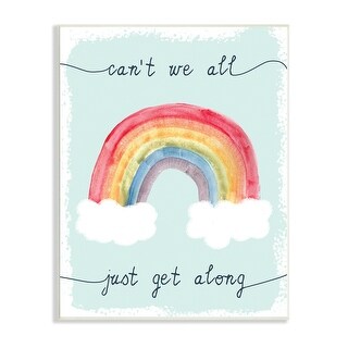 Stupell Can't We All Get Along Quote Rainbow Clouds Wood Wall Art ...