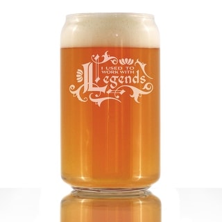 Used To Work With Legends - Beer Can Pint Glass - Retirement & Coworker ...